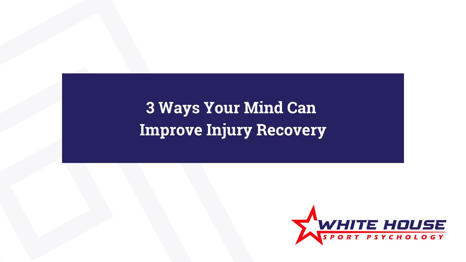 3 Ways Your Mind Can Improve Injury Recovery - White House Sports ...