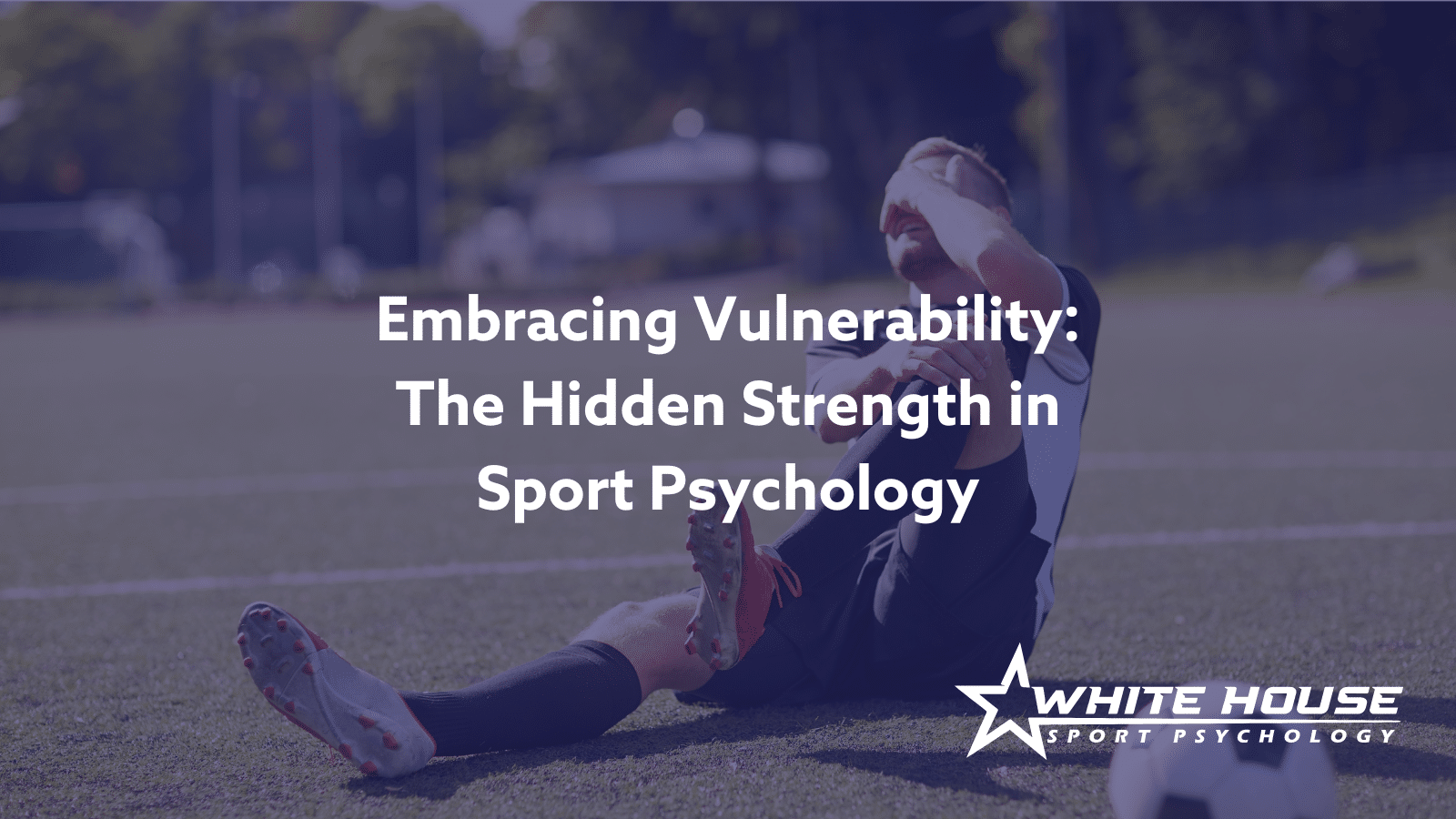 Embracing Vulnerability: The Hidden Strength in Sport Psychology ...